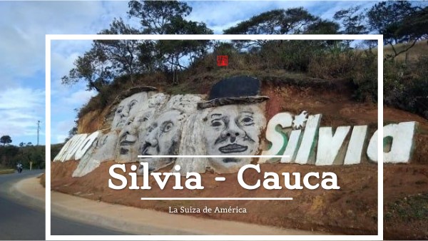Silvia - Cauca | Genially