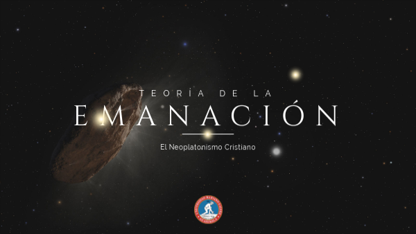 Clase 16 - Emanación, Teoría de | Genially