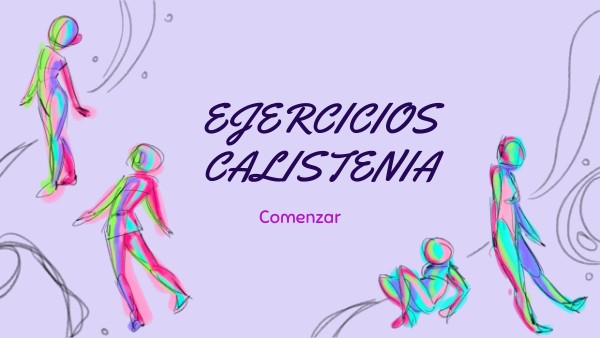 EJERCICIOS CALISTENIA | Genially