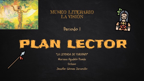 Plan lector Yurupary | Genially