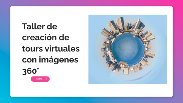 Taller de creación de tours virtuales con imágenes 360°