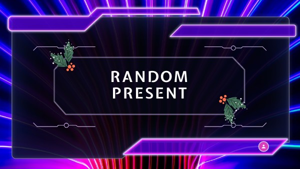 05- A Random Present! | Genially