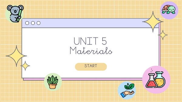 UNIT 5. Materials