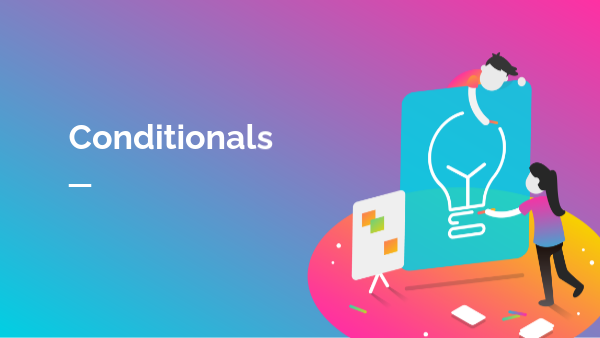 CONDITIONALS PRESENTATION | Genially