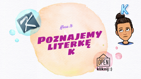 Poznajemy litery- K,k | Genially