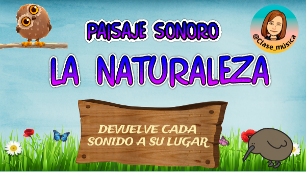 paisaje sonoro Naturaleza | Genially