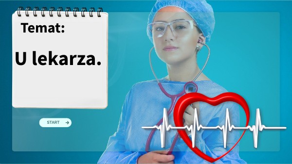 U lekarza. | Genially