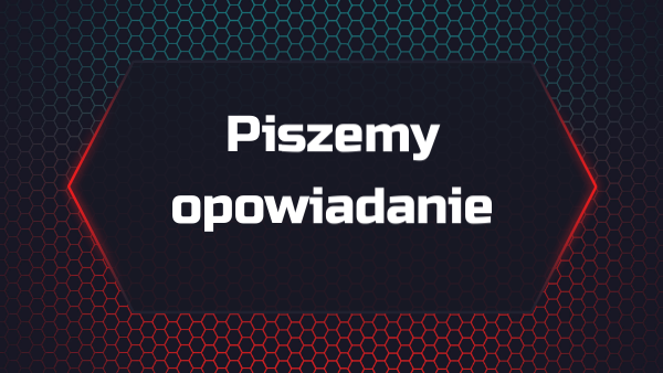 Piszemy opowiadanie | Genially