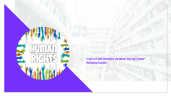 HUMAN RIGHTS | Genially