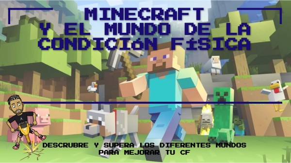 MINECRAFT Y CONDICIÓN FÍSICA