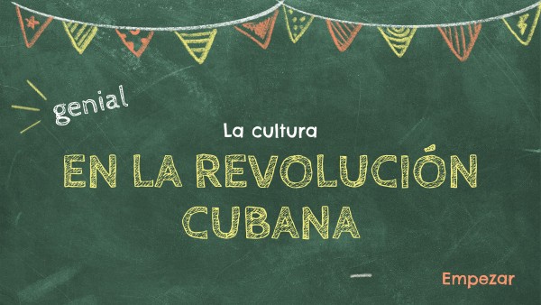 Cultura en la Revolución Cubana