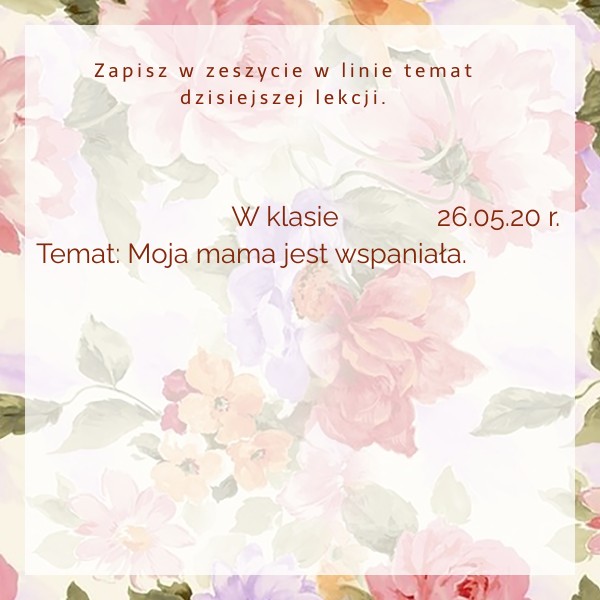 Moja mama jest wspaniała | Genially