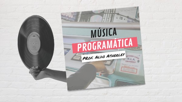 MÚSICA PROGRAMÁTICA