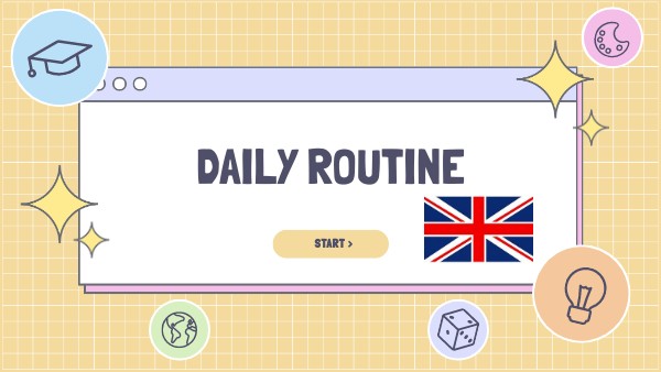 DAILY ROUTINE