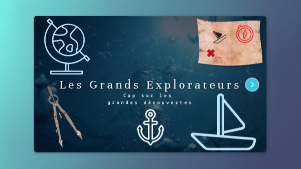 Les Grands Explorateurs | Genially