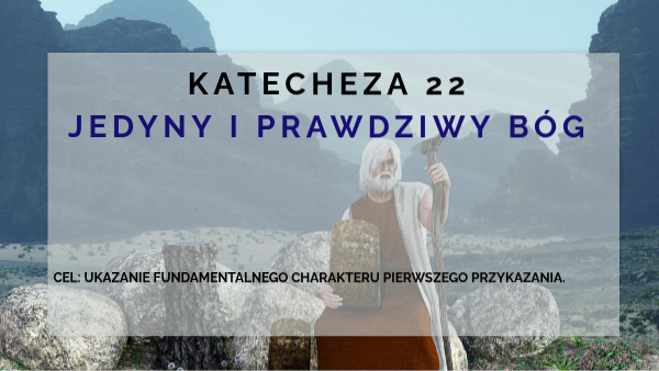 Copy - Kl.8 Jedyny i prawdziwy Bóg | Genially