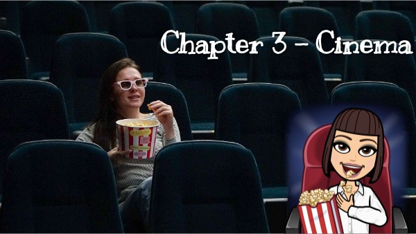 Chapter 3 - Cinema - Pronote | Genially