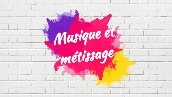 Musique et métissage