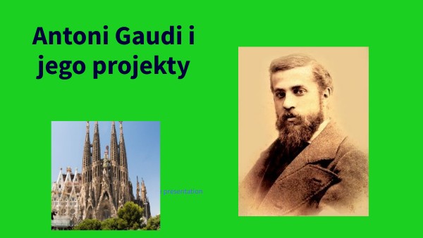 Antonio Gaudi | Genially