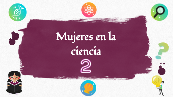 Mujeres en la ciencia 2
