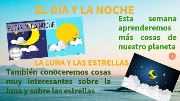 EL DÍA Y LA NOCHE 1º CURSO | Genially