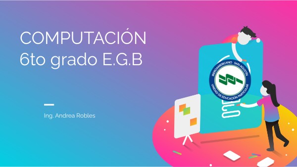 Computación 6to Grado | Genially