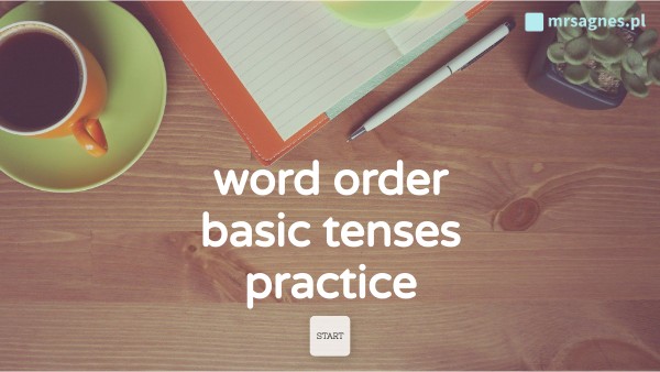 word order basic tenses