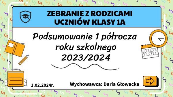 Zebranie z Rodzicami klasa 2 a pierwsze półrocze | Genially
