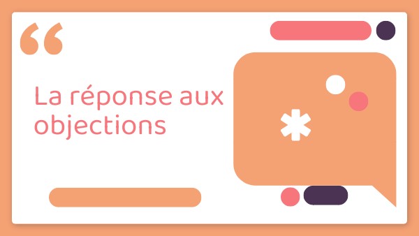 Les objections | Genially