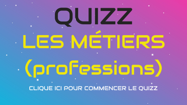 Quizz les métiers | Genially