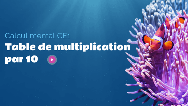 Table de multiplication par 10 CE1 | Genially