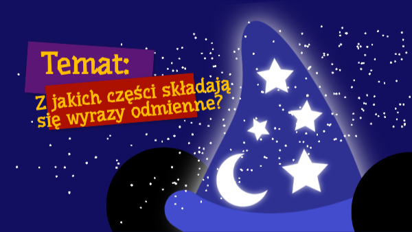 Wyrazy odmienne- temat i końcówka- klasa 5 | Genially