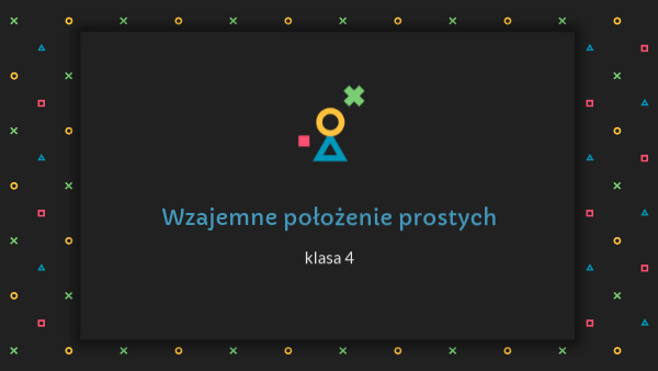 wzajemne położenie prostych_kl4 | Genially