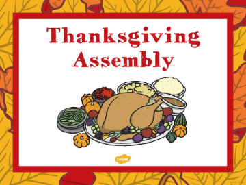 Thanksgiving Assesmbly Presentation 2