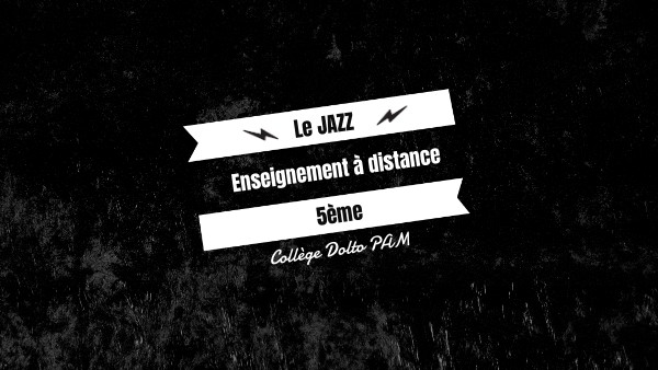 Le Jazz 5ème | Genially