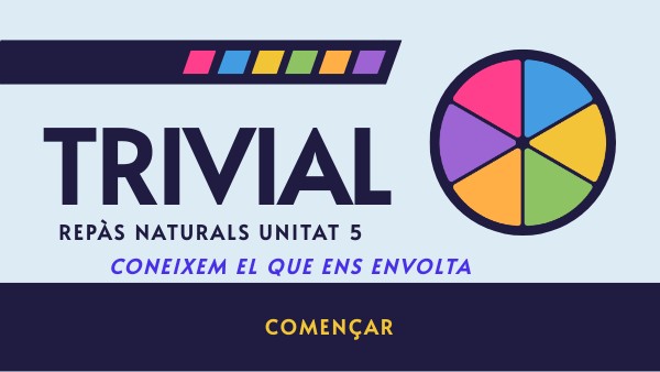 Repàs Naturals unitat 5