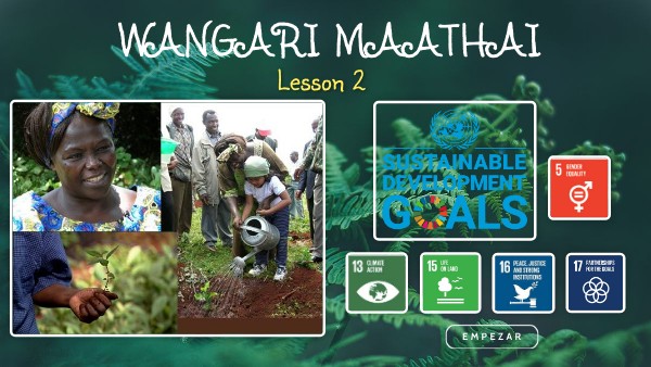 Wangari Maathai Lesson 2 | Genially