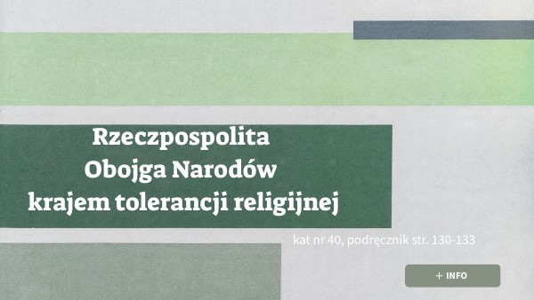 Kl. 7. 40. Rzeczpospolita Obojga Narodów krajem tolerancji religijnej. | Genially