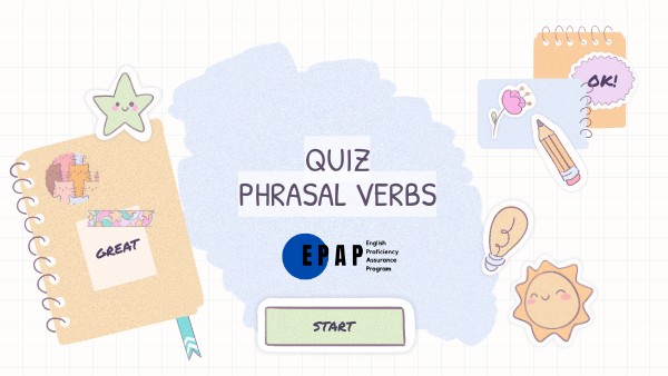 QUIZ PHRASAL VERBS