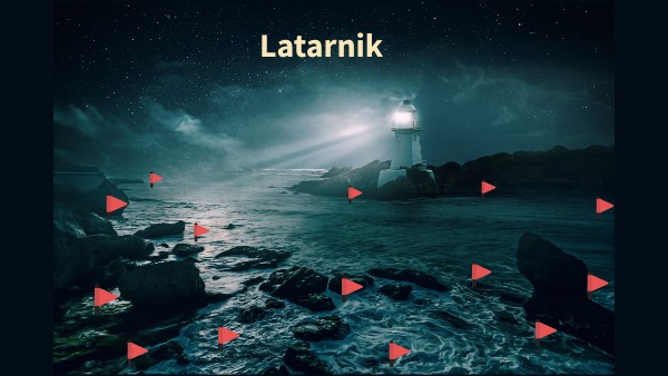 Latarnik | Genially