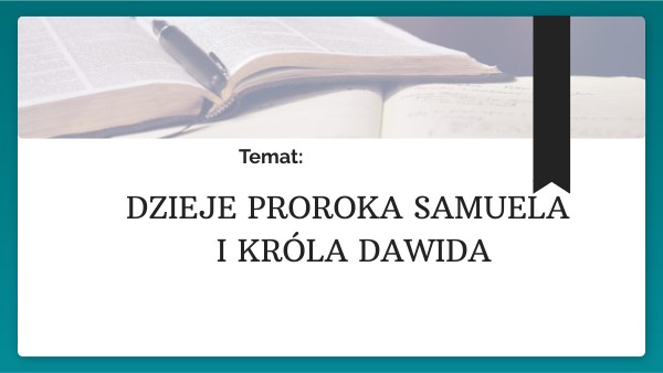 kl.6 Dzieje proroka Samuela i króla Dawida | Genially