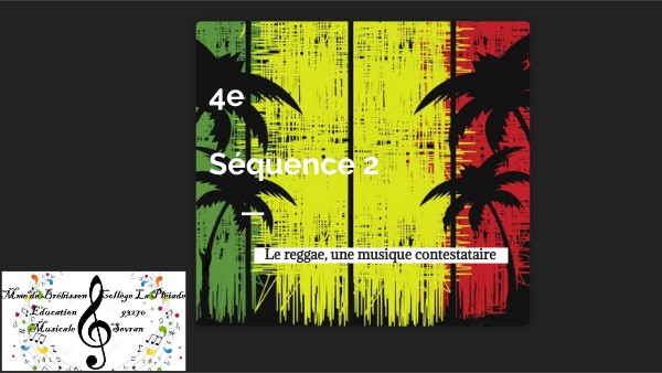 4e séquence 3 Le reggae | Genially