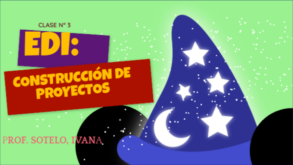 CLASE 3. EDI. RELACION ESCUELA COMUNIDAD. CONSTRUCCIÓN DE PROYECTOS EN RED | Genially