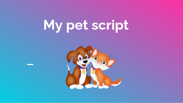 pet script