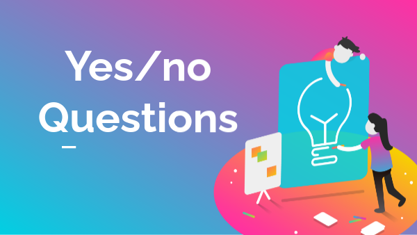 YES/NO QUESTIONS | Genially