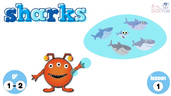 Group 1-2, Sharks, lesson 1 copy