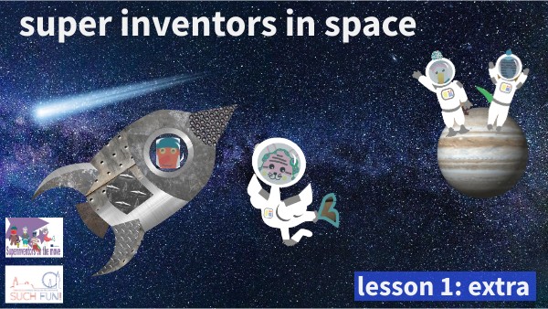 Extra activities Gr 1-2, Topic Space, lesson 1 | Genially
