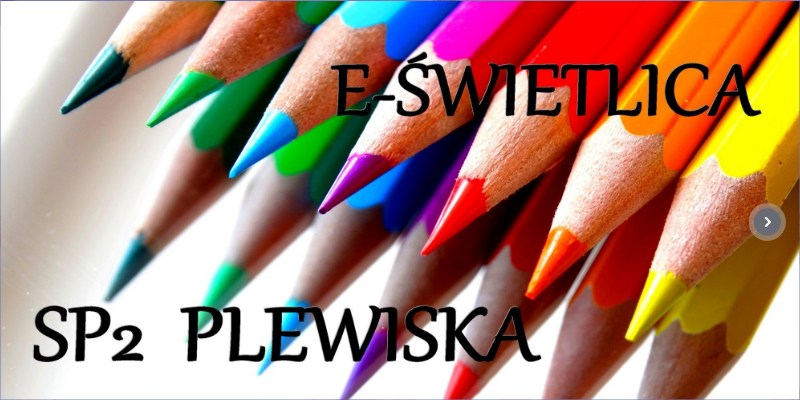 Świetlica - SP nr 2 w Plewiskach - W zdrowym ciele zdrowy duch