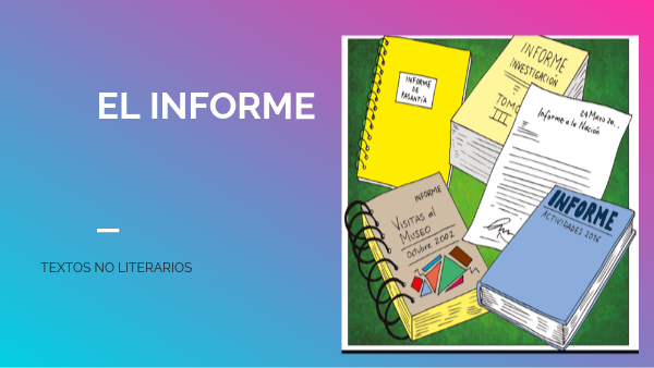 EL INFORME | Genially