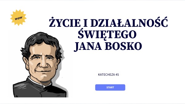 ŻYCIE I DZIAŁALNOŚĆ ŚWIĘTEGO JANA BOSKO